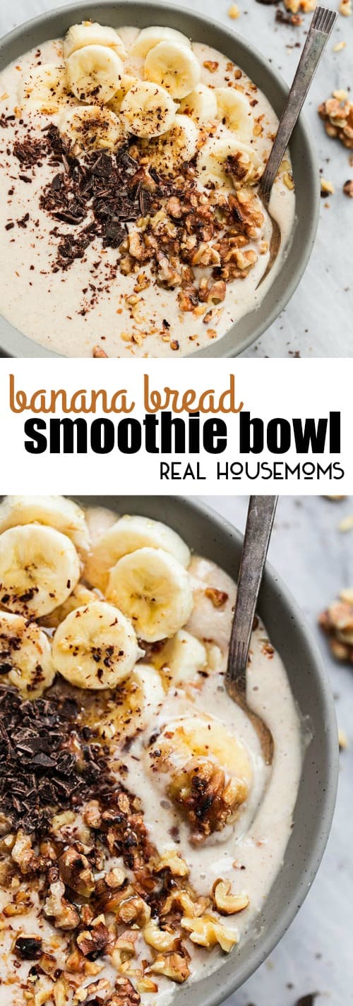 Banana Bread Smoothie Bowl ⋆ Real Housemoms