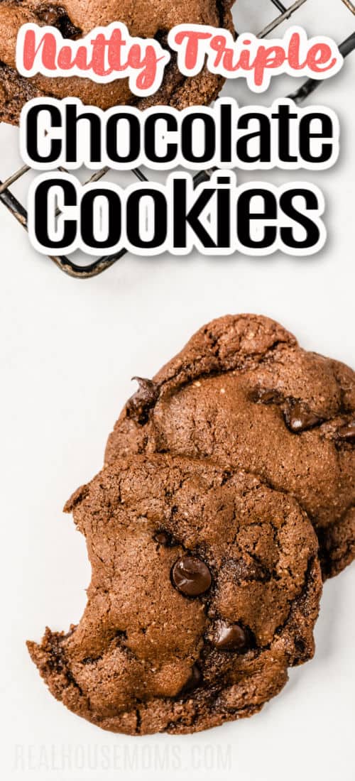 Nutty Triple Chocolate Cookies ⋆ Real Housemoms
