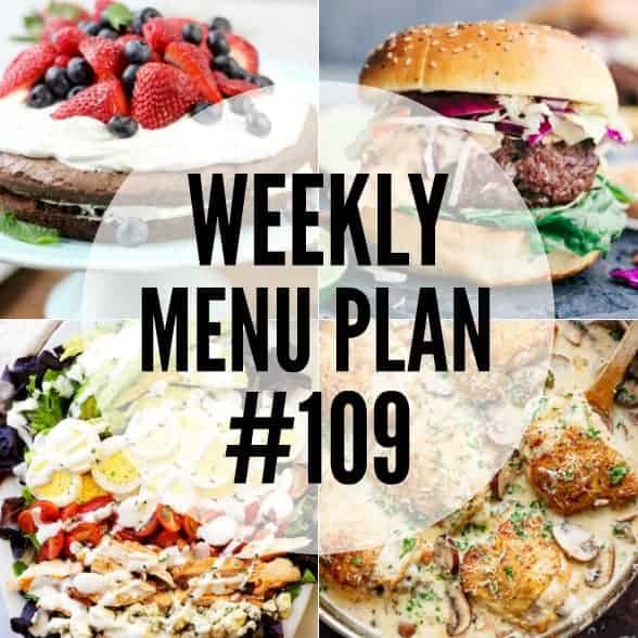 Weekly Menu Plan #109 ⋆ Real Housemoms